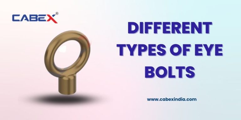 What are the Different Types of Eye Bolts? - Cabex Electrical Components