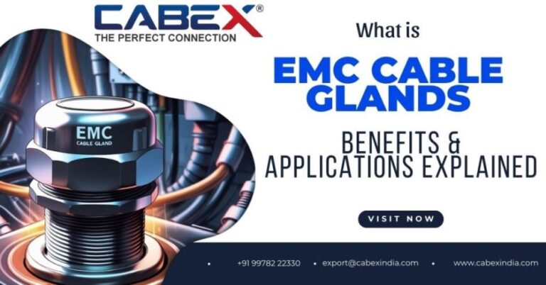 What is EMC Cable Glands? Benefits & Applications Explained