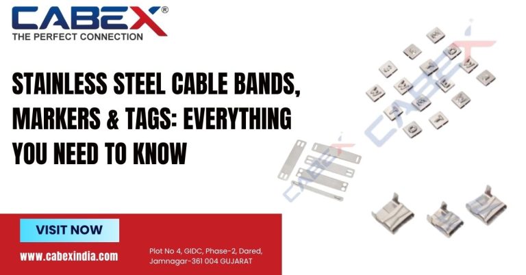 Stainless Steel Cable Bands, Markers & Tags | Cabex India Guide