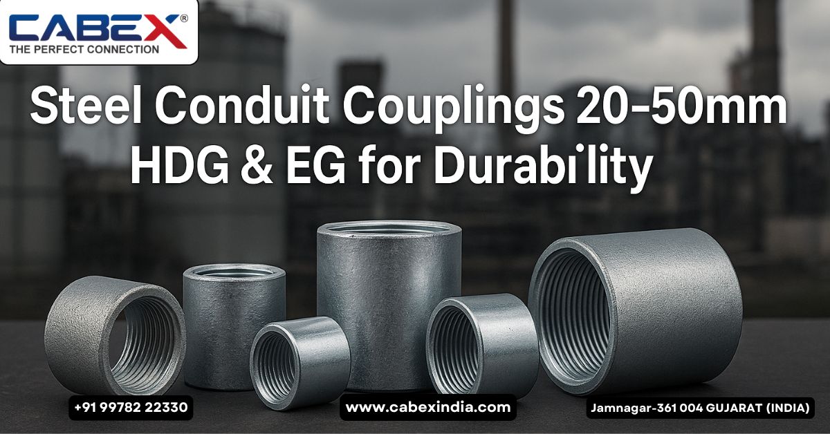 Steel Conduit Couplings 20–50mm | HDG & EG by Cabexindia