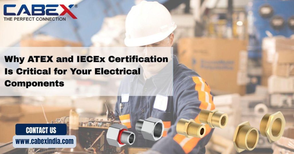 ATEX and IECEx Certified Cable Gland Supplier | Cabexindia