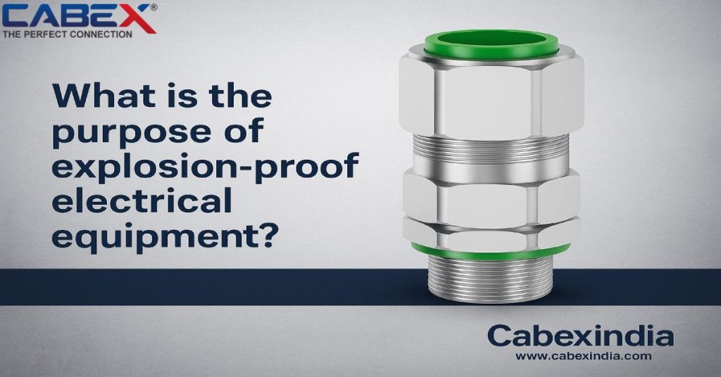 Ex d vs Ex e Cable Glands: Which Cable Glands Are Better