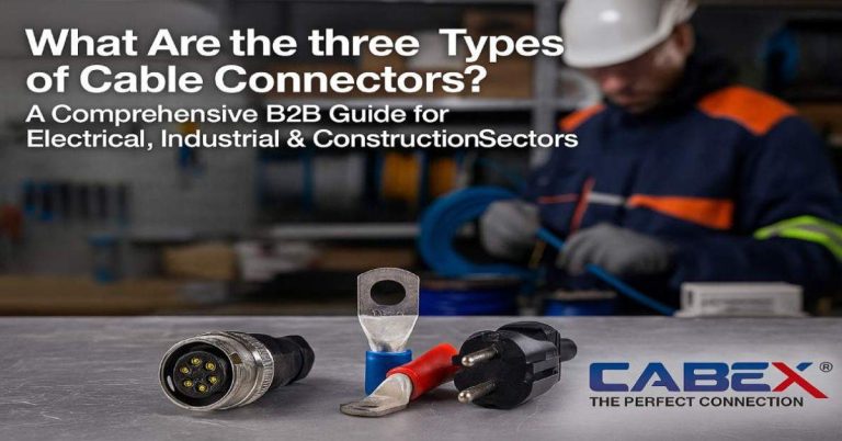 3 Types of Cable Connectors Explained | Industrial Guide