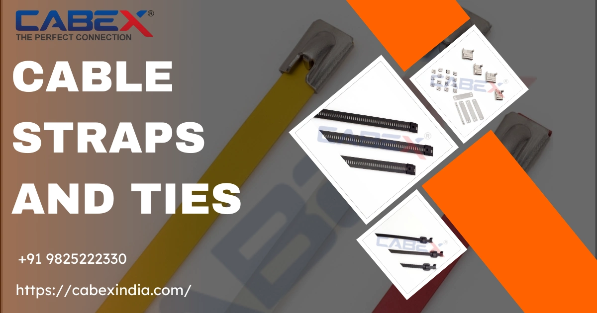 Cable Straps And Ties Guide 2026 | Cabexindia - Cabex Electrical Components