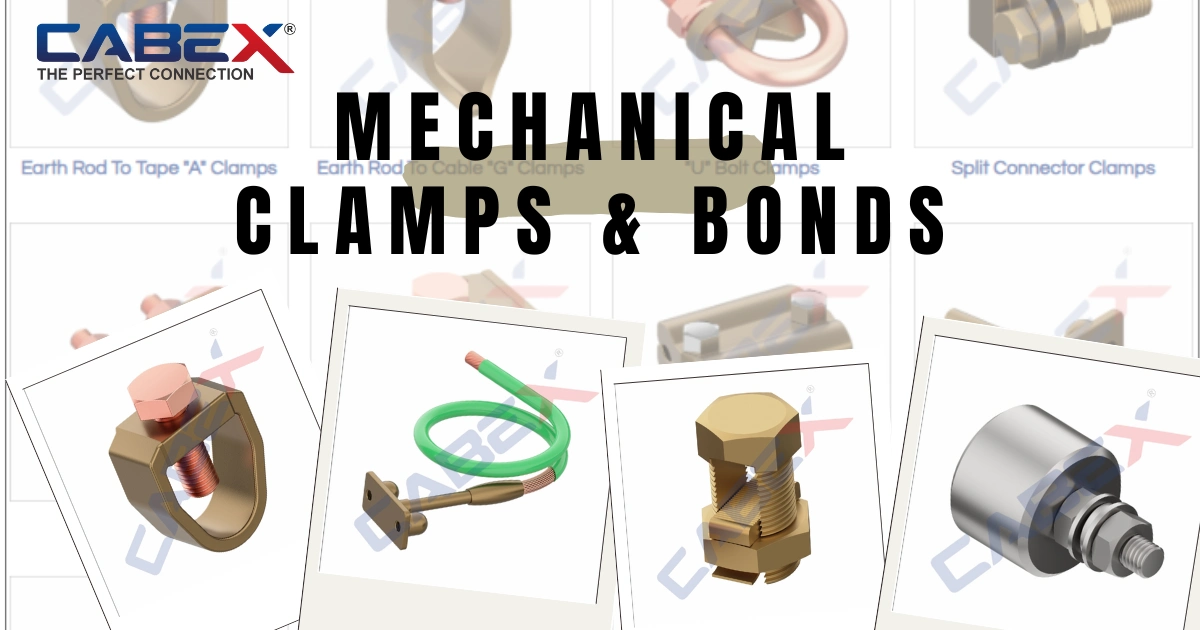 Mechanical Clamps & Bonds Guide 2026 | Cabex India