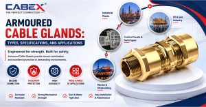 Armoured Cable Glands: Types, Specifications, and Applications